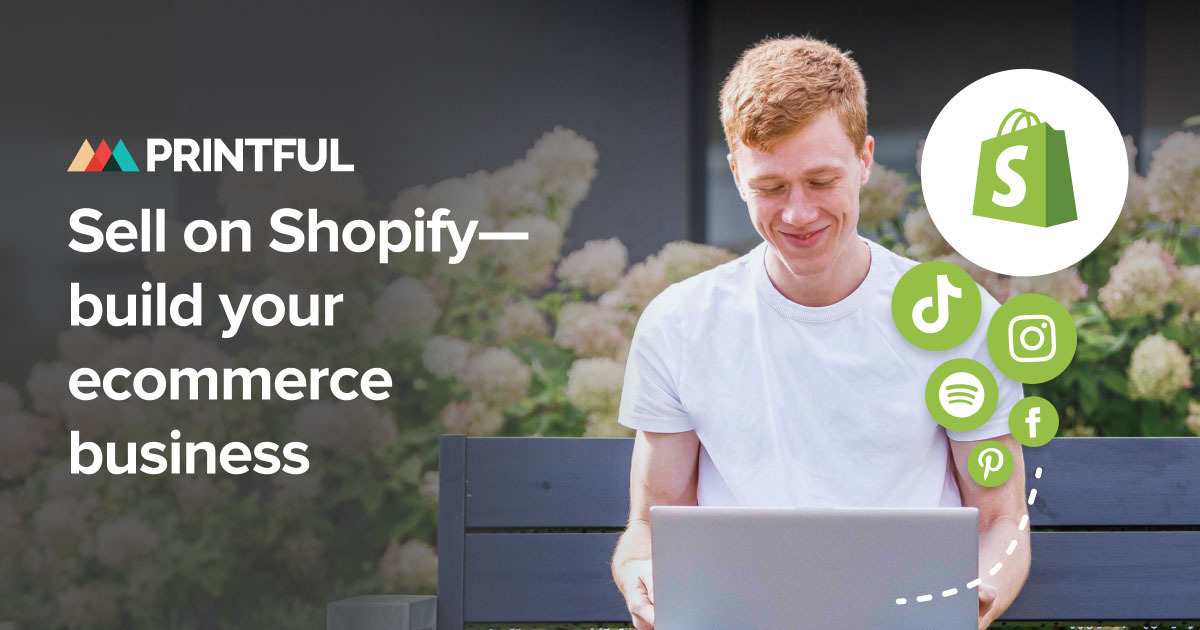Sell Print-On-Demand Products with Shopify | Integrations - Printful