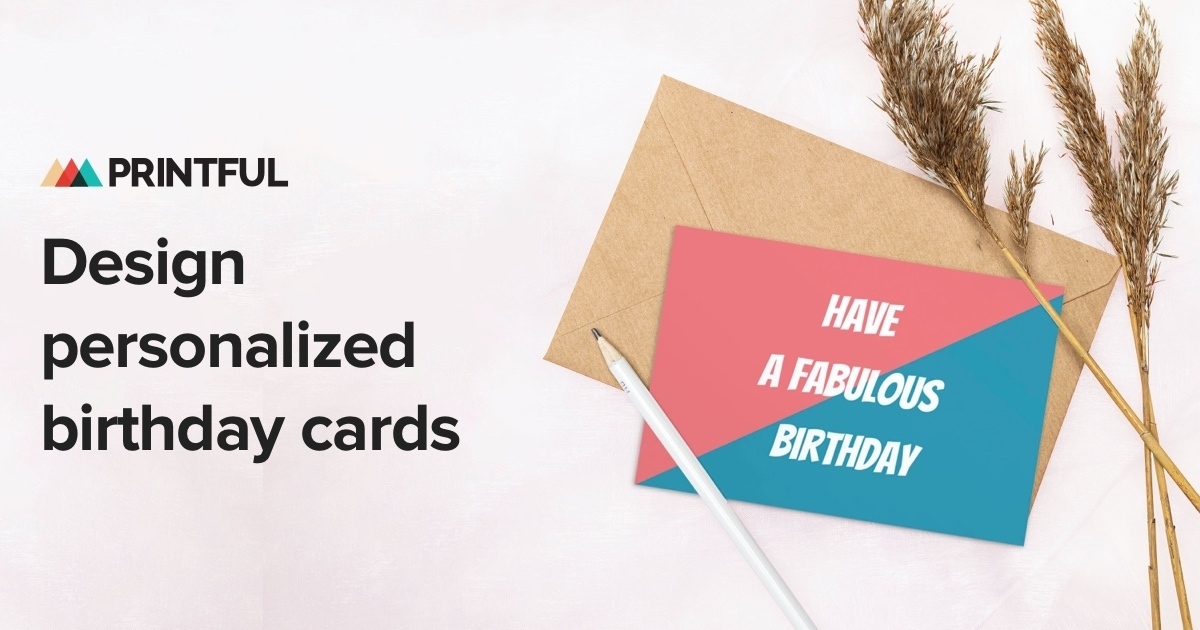 Personalized Birthday Cards - Make Your Own | Printful