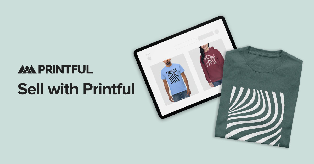 Sell with Printful—Custom Products for Your Store | Printful