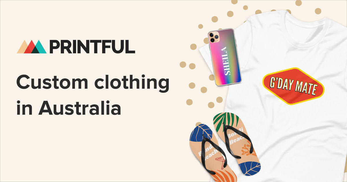 Custom Clothing in Australia—Design & Sell Online | Printful