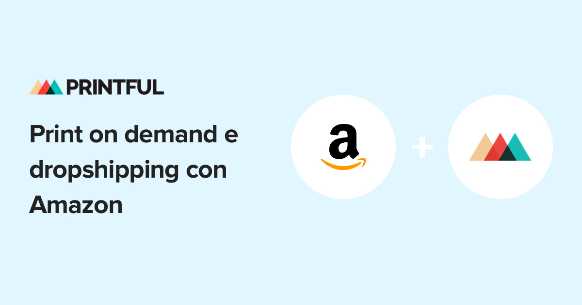 Vendere su Amazon con il print on demand | Printful