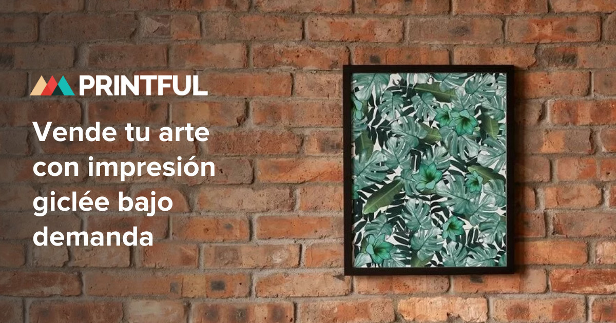 Vende Arte con Impresión Giclée Bajo Demanda | Printful
