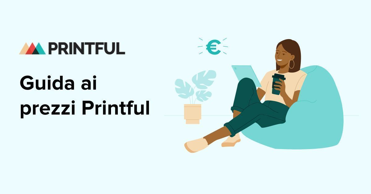 Prezzi Printful - Guida completa | Printful