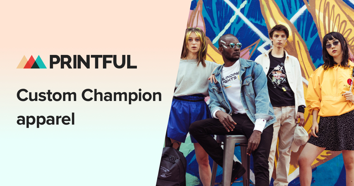 Champion Clothing with Your Designs | Printful
