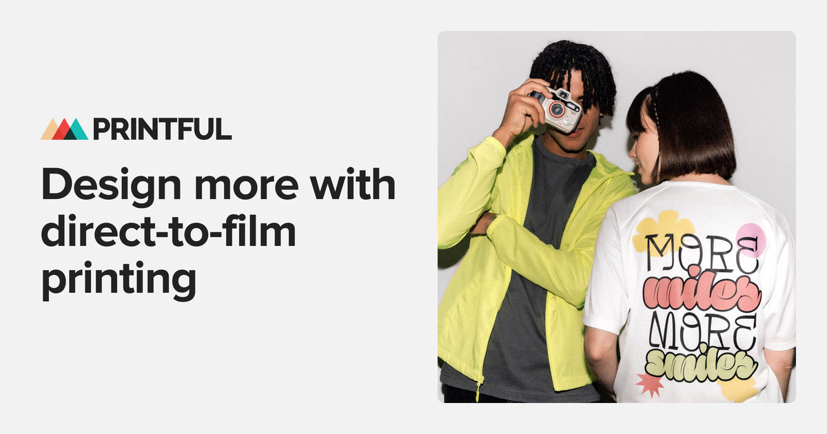Direct-to-Film Printing | Printful