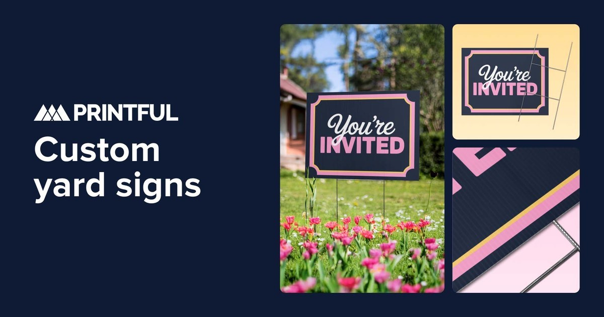 Custom yard signs | Design and print online with Printful