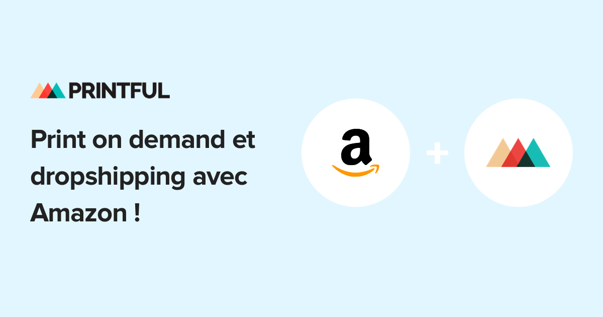 Vendre sur Amazon avec le Print on demand | Printful