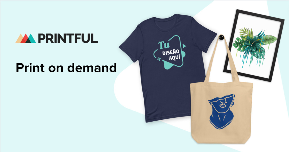 Print On Demand - Empieza a Vender en Todo el Mundo | Printful