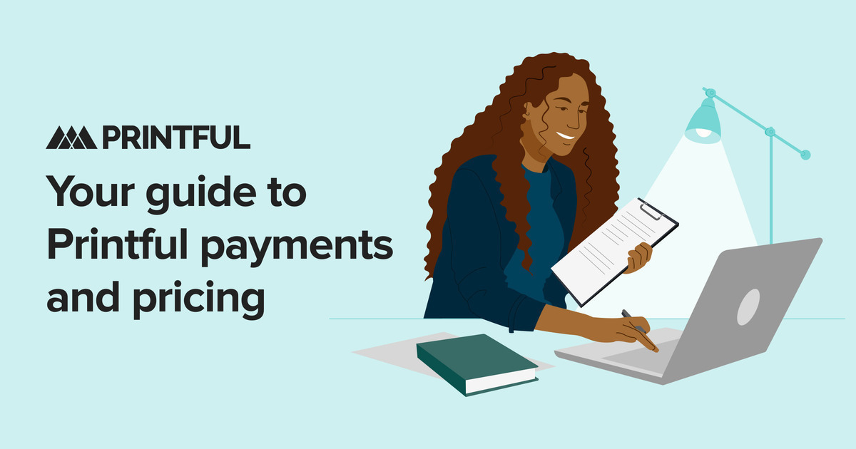 How Payments Work—A Guide to Printful Pricing | Printful