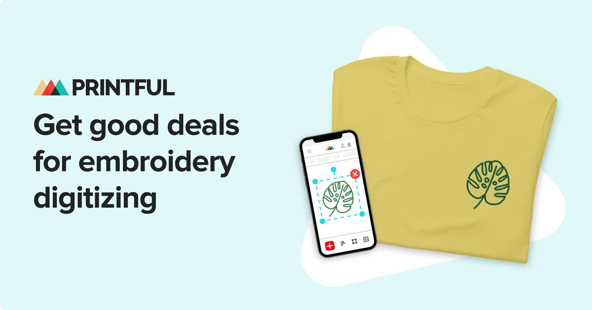 Good Deals for Embroidery Digitizing | Printful