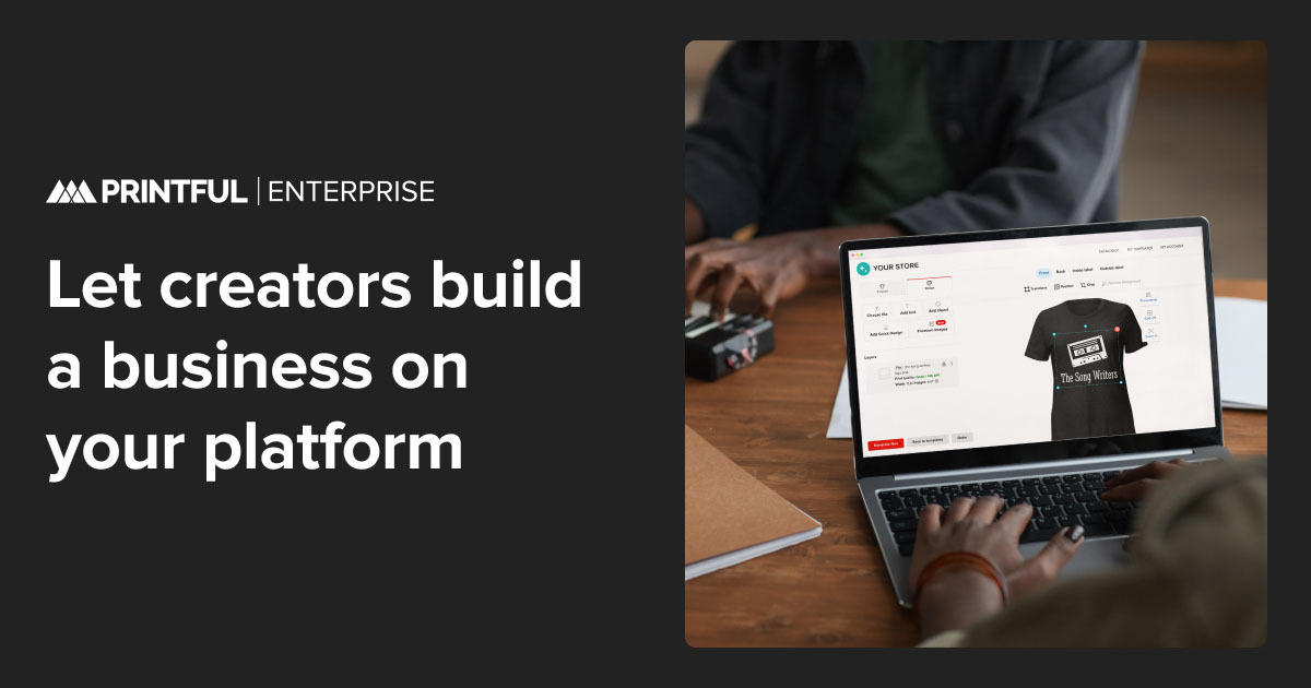 Sell Merchandise Directly on Your Platform | Printful Enterprise