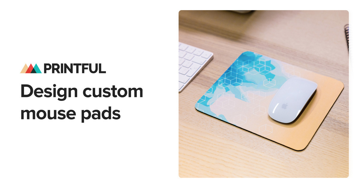 Design Custom Mouse Pads | Printful