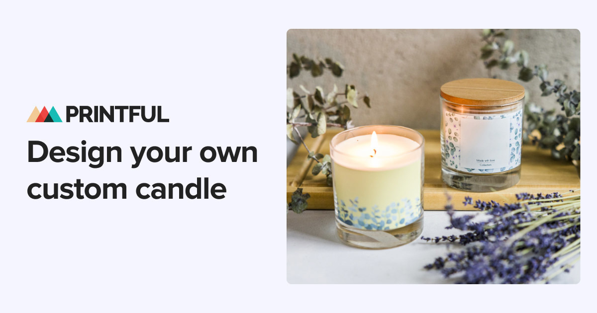 Design Custom Candles Online | Printful