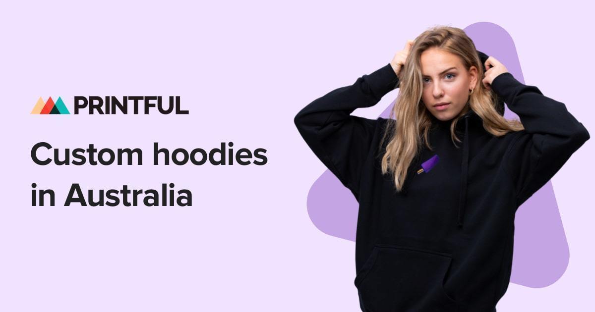 Custom Hoodies in Australia—Design Your Own | Printful