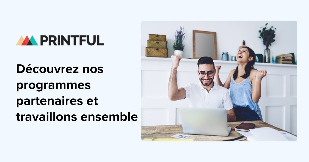 Programmes partenaires | Printful