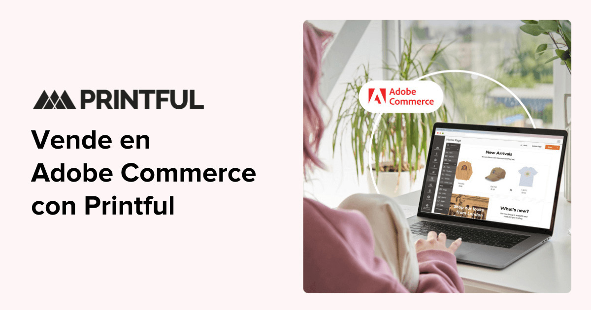 Vende en Adobe Commerce | Integraciones - Printful