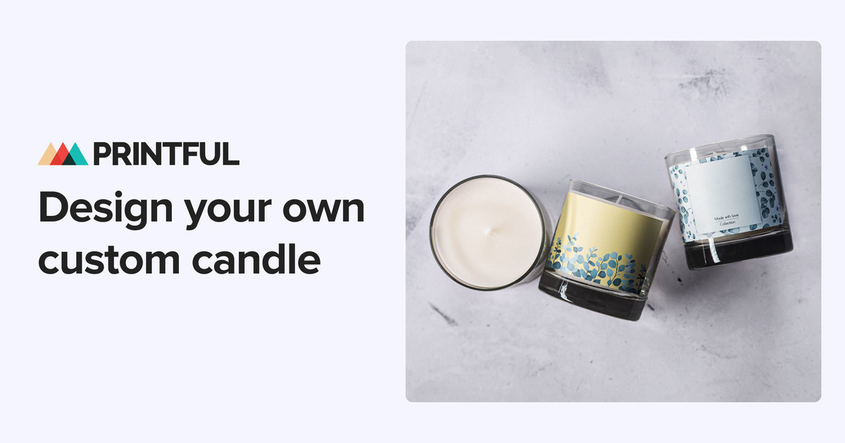 Design Custom Candles Online | Printful
