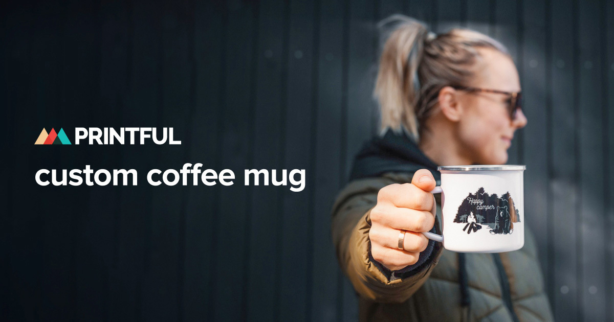Make Your Own Mug With No Minimums | Printful