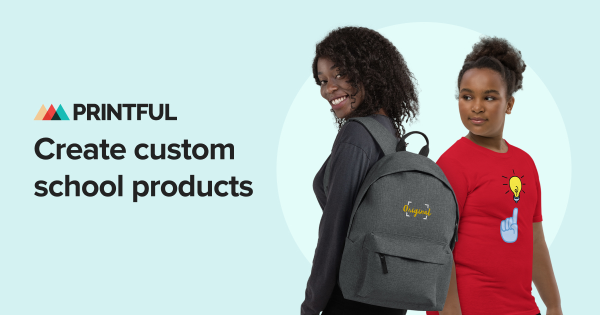 Custom School Apparel—Create Your Own | Printful