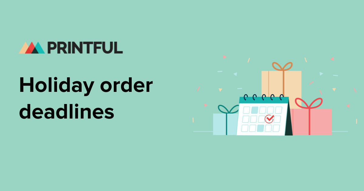 Holiday Order Deadlines