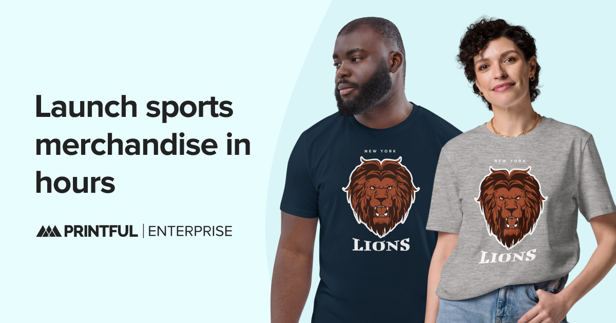 Launch New Sports Merchandise In Hours | Printful Enterprise