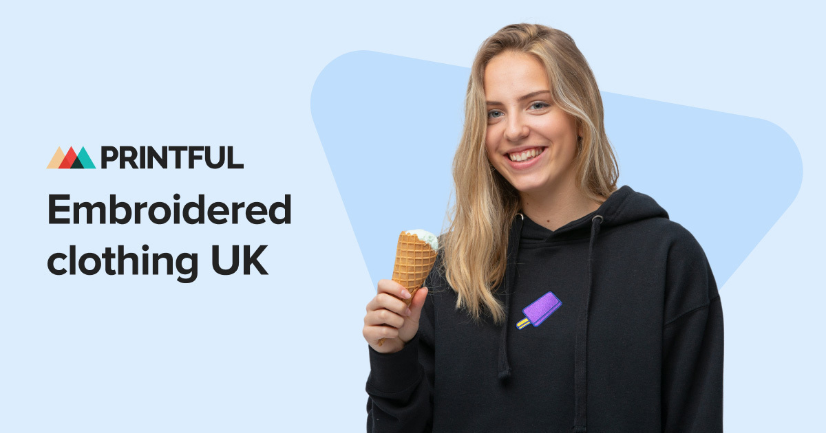 Embroidered Clothing—Design and Sell in the UK | Printful