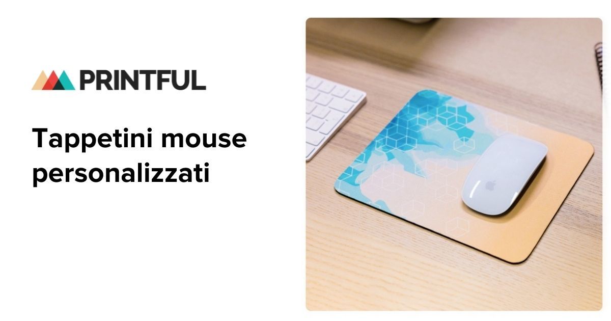 Tappetini mouse personalizzati - Crea online | Printful
