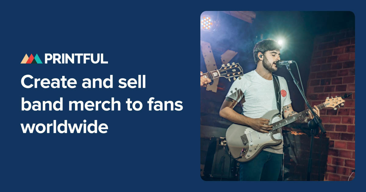 Create Custom Band Merch & Sell Online | Printful