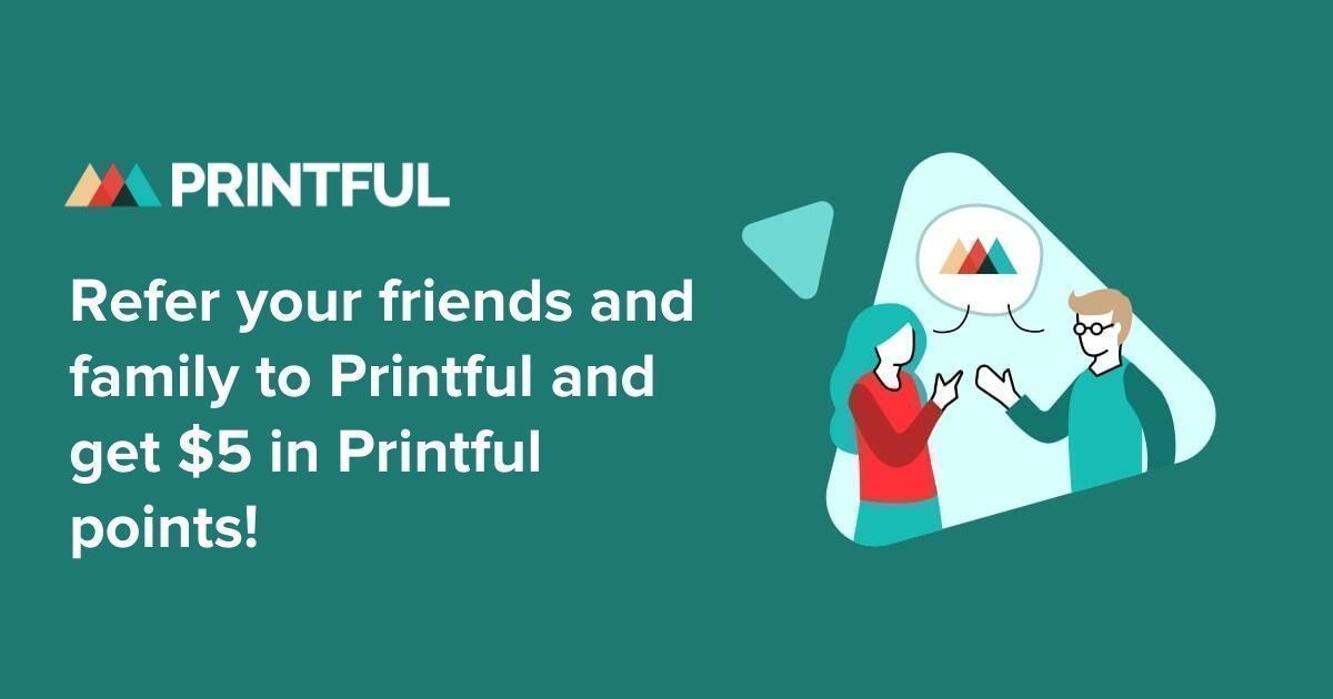 Referral Program | Printful