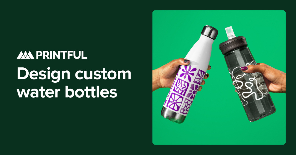 Design Custom Water Bottles | Printful