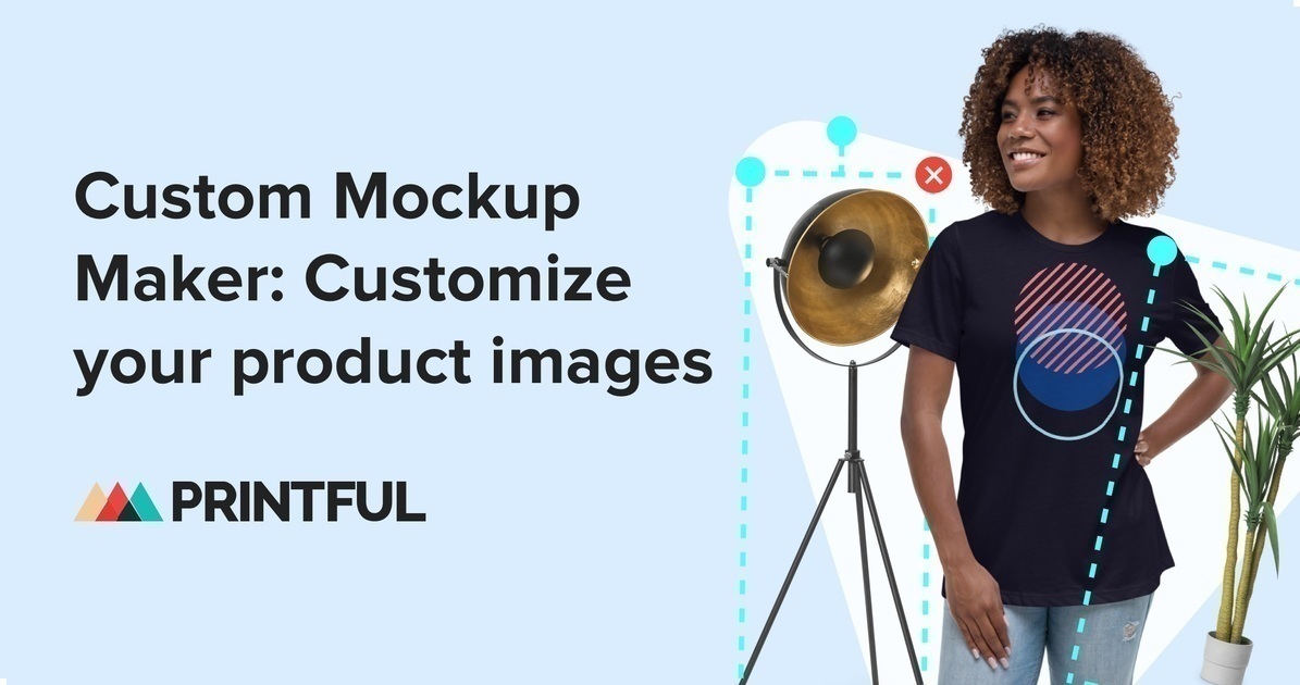Create your own mockups with Custom Mockup Maker | Printful