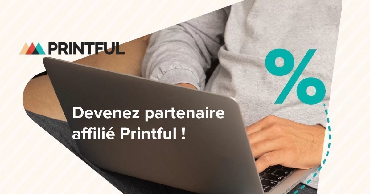 Programme d'affiliation | Printful