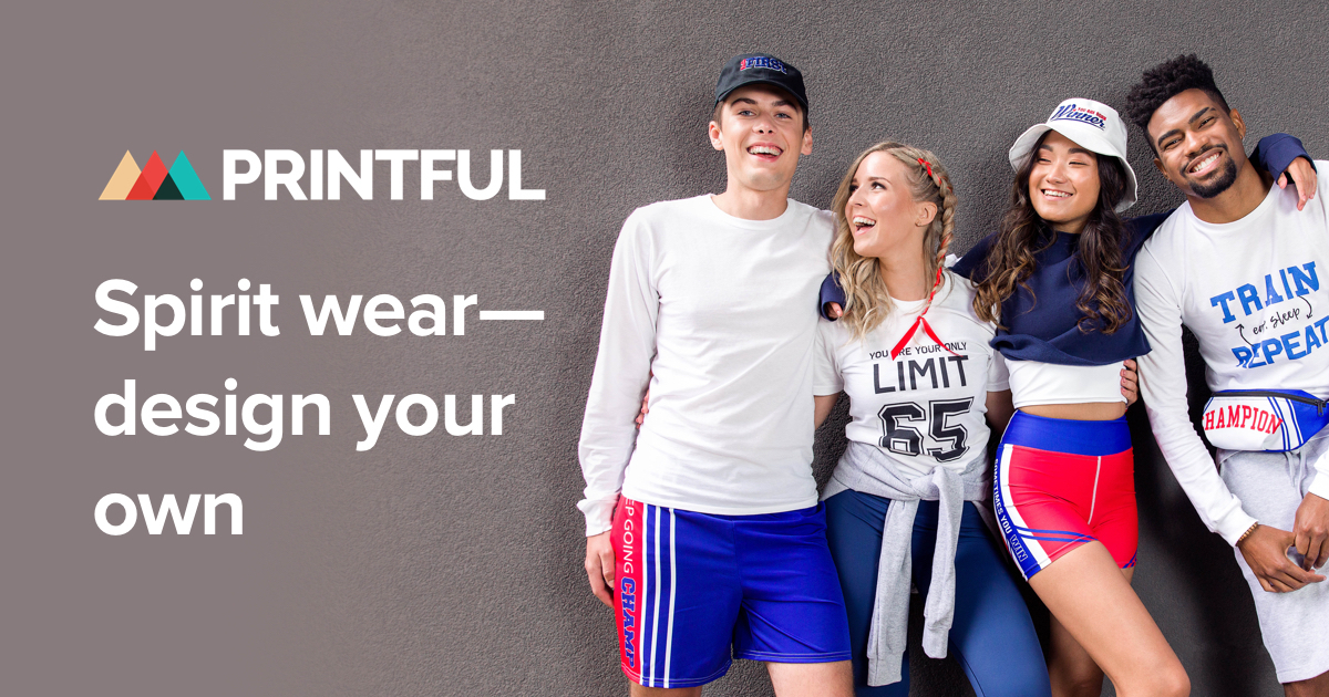 Custom Spirit Wear—Design Yourself | Printful