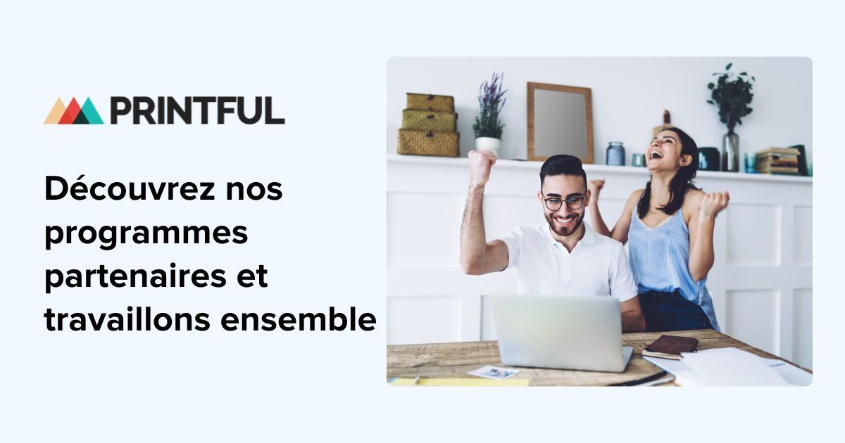 Programmes partenaires | Printful